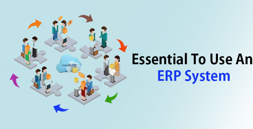 7 Reasons Explain Why It is So Essential To Use An ERP System | ArticleCube