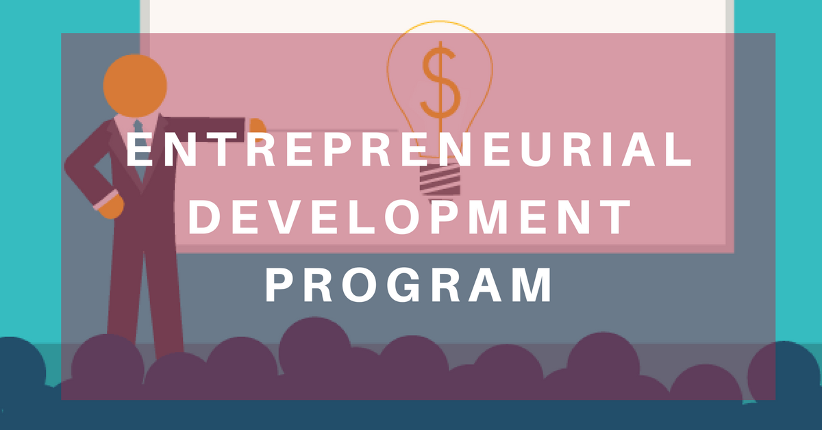 Benefits of Entrepreneurship Development Program | ArticleCube