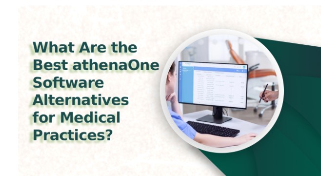 What Are the Best athenaOne Software Alternatives for Medical Practices ...
