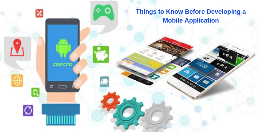 Things to Know Before Developing a Mobile Application | ArticleCube