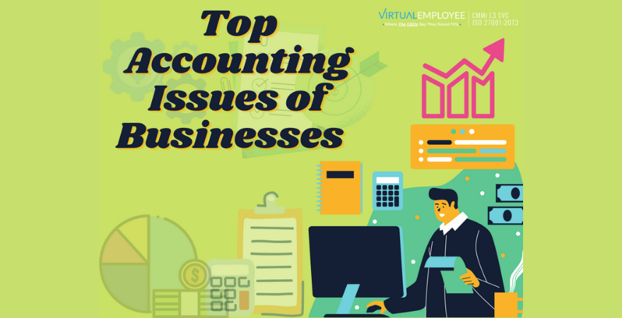 Top Accounting Issues Businesses Face and their Solutions | ArticleCube